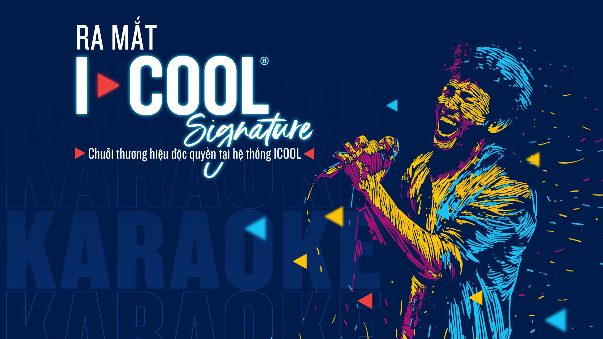 RA MẮT CHUỖI THƯƠNG HIỆU ĐỘC QUYỀN TẠI KARAOKE ICOOL - ICOOL KARAOKE