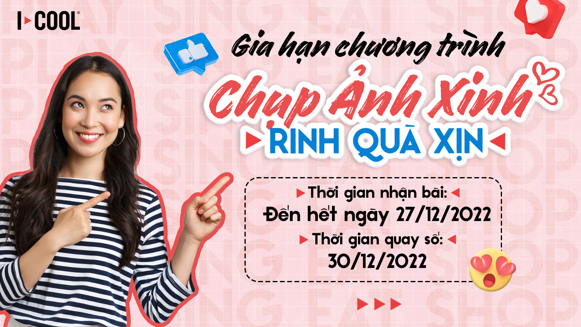 GIA HẠN CHƯƠNG TRÌNH “CHỤP ẢNH XINH - RINH QUÀ XỊN” - ICOOL KARAOKE
